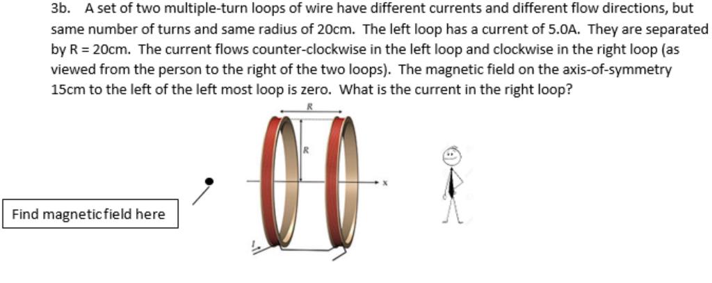 Solved 3b. A set of two multiple-turn loops of wire have | Chegg.com