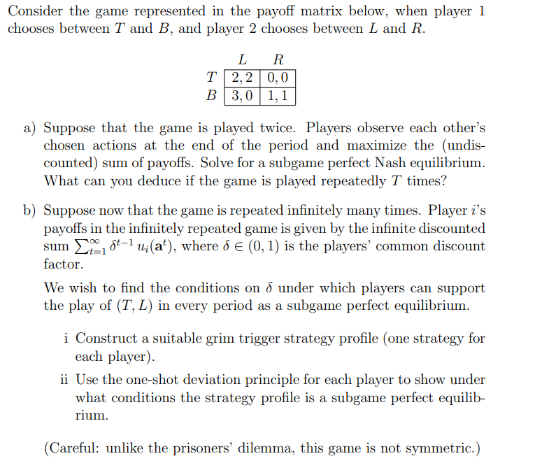 Solved Consider the game represented in the payoff matrix | Chegg.com