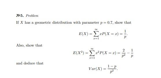 Solved №5. Problem If X has a geometric distribution with | Chegg.com