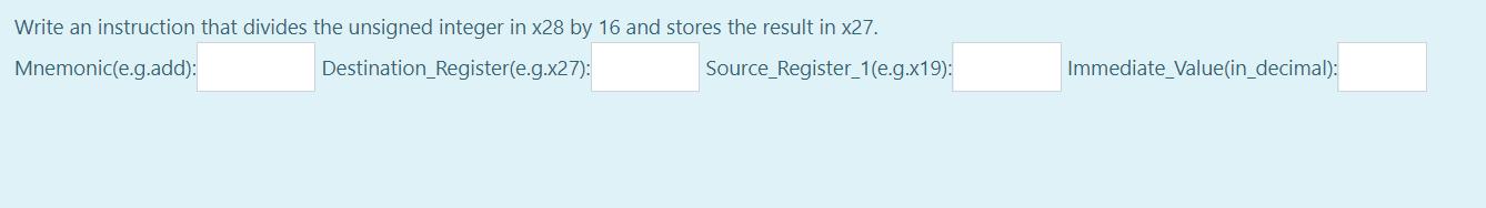 Solved Write an instruction that divides the unsigned | Chegg.com