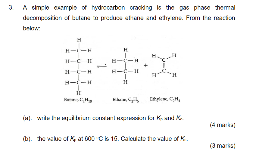 Solved 3. A simple example of hydrocarbon cracking is the | Chegg.com