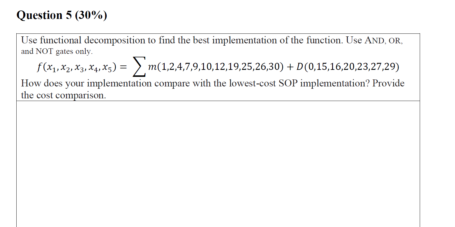 Solved Question 5 (30%) Use functional decomposition to find | Chegg.com