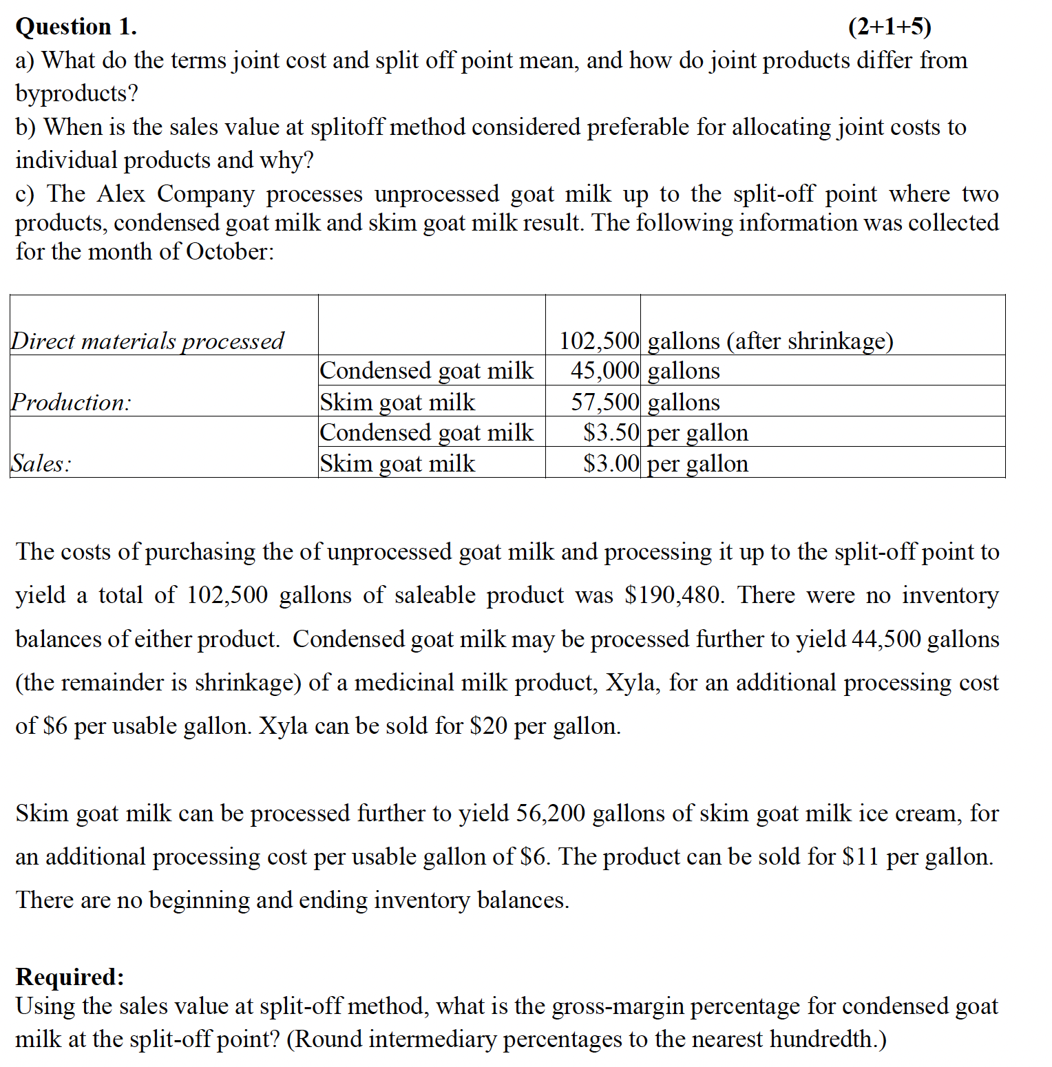 Question 1. (2+1+5) a) What do the terms joint cost | Chegg.com