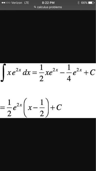 Solved Integral xe^2x dx = 1/2 xe^2x -1/4 e^2x + C = 1/2 | Chegg.com