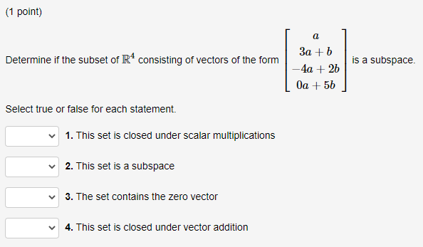 Solved (1 point) a Determine if the subset of R4 consisting | Chegg.com