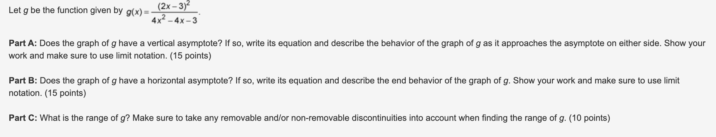 Solved Let g be the function given by g(x)=4x2−4x−3(2x−3)2. | Chegg.com