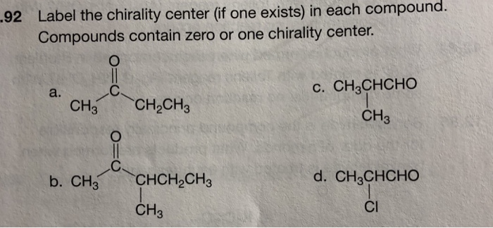 Solved Label the chirality center (if one exists) in each | Chegg.com