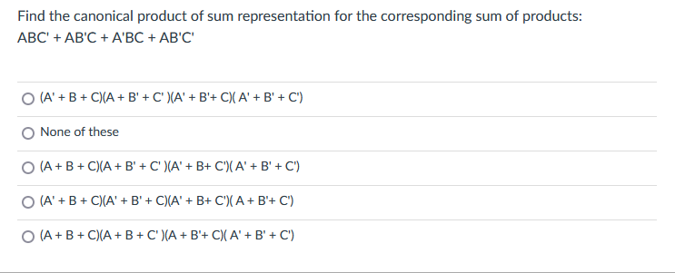 Solved Find The Canonical Product Of Sum Representation For