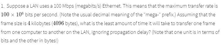 Solved 1. Suppose a LAN uses a 100 Mbps (megabits/s) | Chegg.com