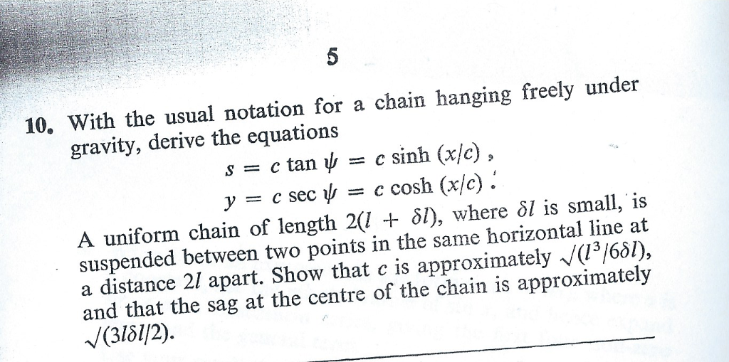 Solved 10. With the usual notation for a chain hanging | Chegg.com