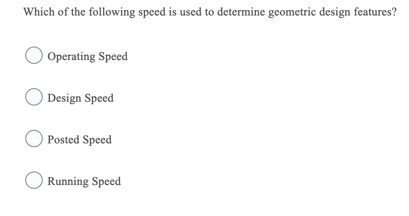 Solved Which of the following speed is used to determine | Chegg.com