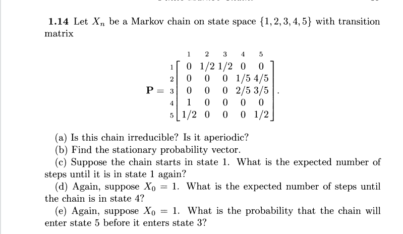 Solved 1.14 Let Xn be a Markov chain on state space | Chegg.com