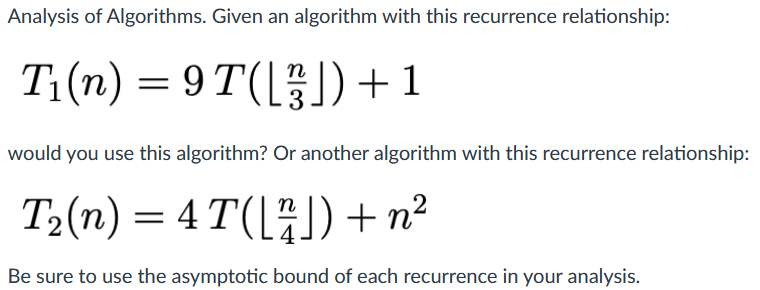 Solved Analysis of Algorithms. Given an algorithm with this | Chegg.com