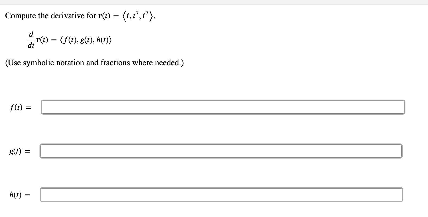 Solved Compute the derivative for r(t) = (t,t,t). d er r(t) | Chegg.com