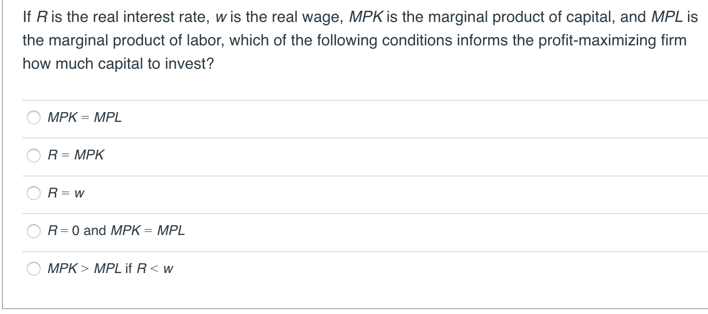 Solved If R is the real interest rate, w is the real wage, | Chegg.com