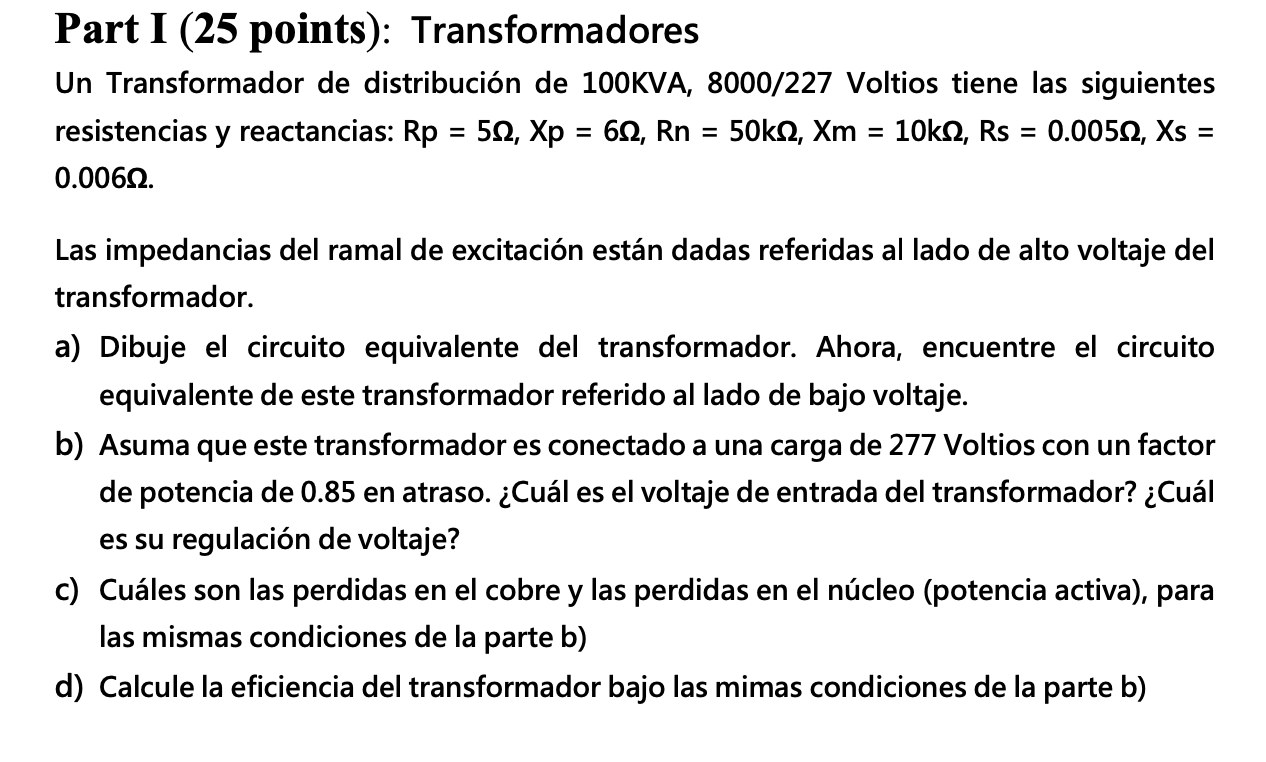 Solved Part I (25 points): Transformadores Un Transformador | Chegg.com