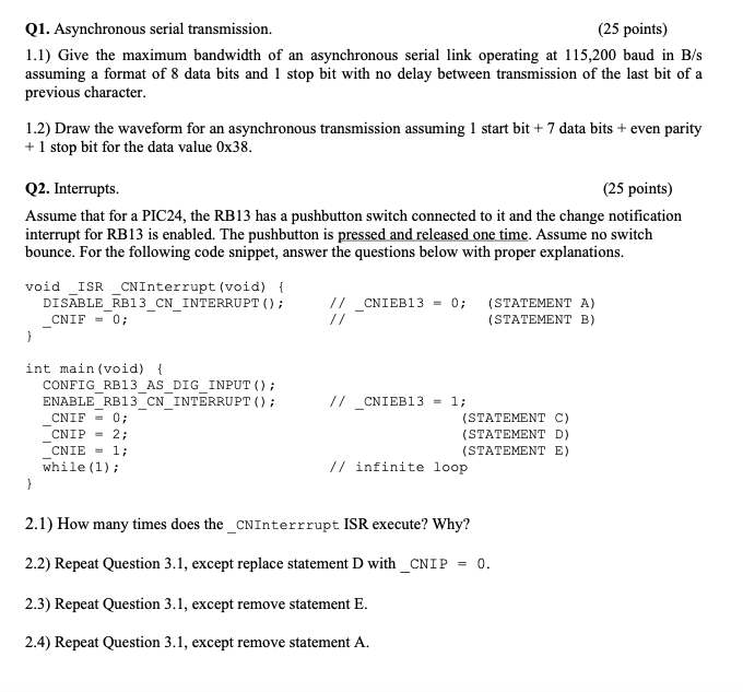 Solved Q1. Asynchronous serial transmission. (25 points) | Chegg.com
