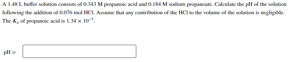 Solved A 1.48 L buffer solution consists of 0.343M propanoic | Chegg.com