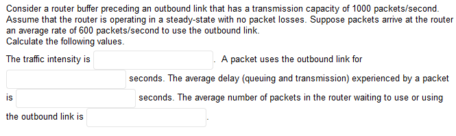 Solved Consider a router buffer preceding an outbound link | Chegg.com