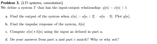 Solved Problem 3. (LTI systems, convolution) We define a | Chegg.com