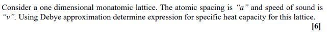 Solved Consider a one dimensional monatomic lattice. The | Chegg.com