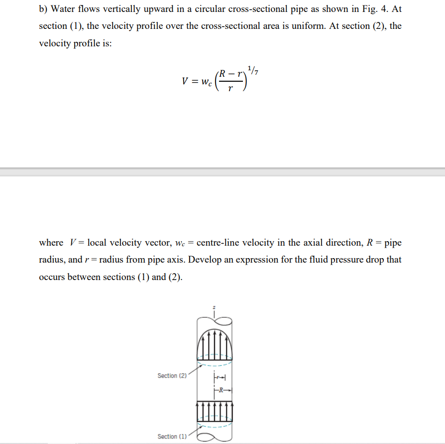 Solved b) Water flows vertically upward in a circular | Chegg.com