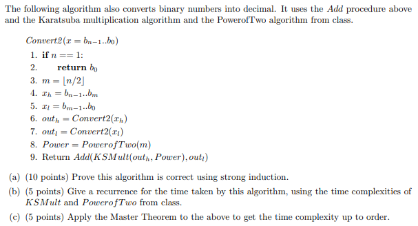2. The following algorithm also converts binary | Chegg.com