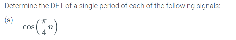 Solved Determine the DFT of a single period of each of the | Chegg.com