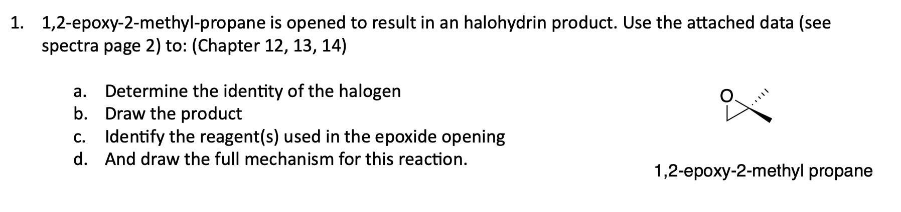 Solved 1,2-epoxy-2-methyl-propane is opened to result in an | Chegg.com