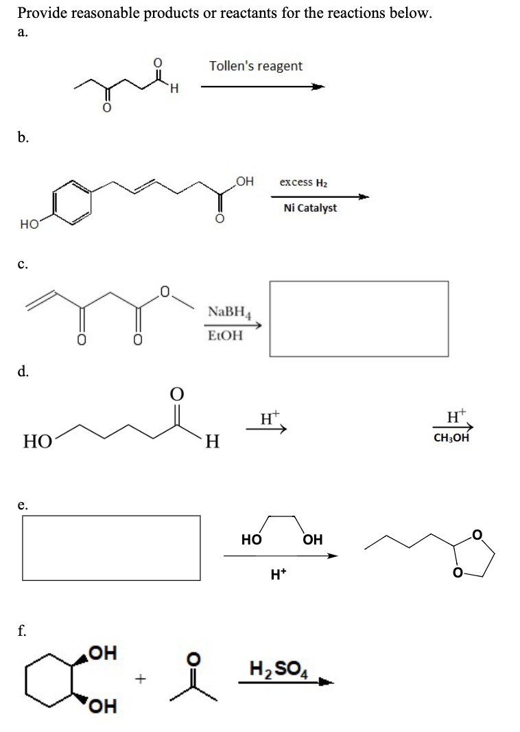 Solved Provide reasonable products or reactants for the | Chegg.com