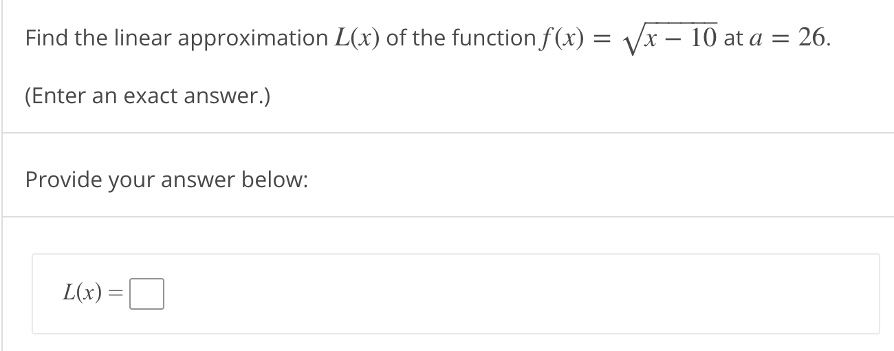 Solved Find the linear approximation L(x) of the function | Chegg.com