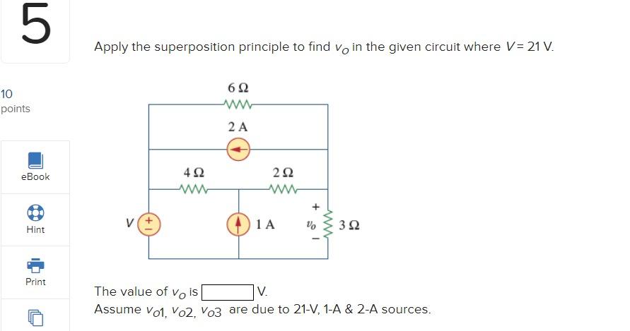 [Solved]: Apply the superposition principle to find ( v_{