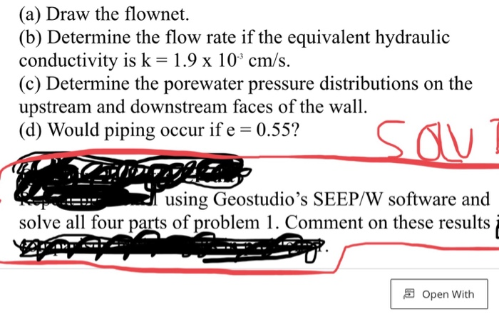 Solved (a) Draw the flownet. (b) Determine the flow rate if | Chegg.com
