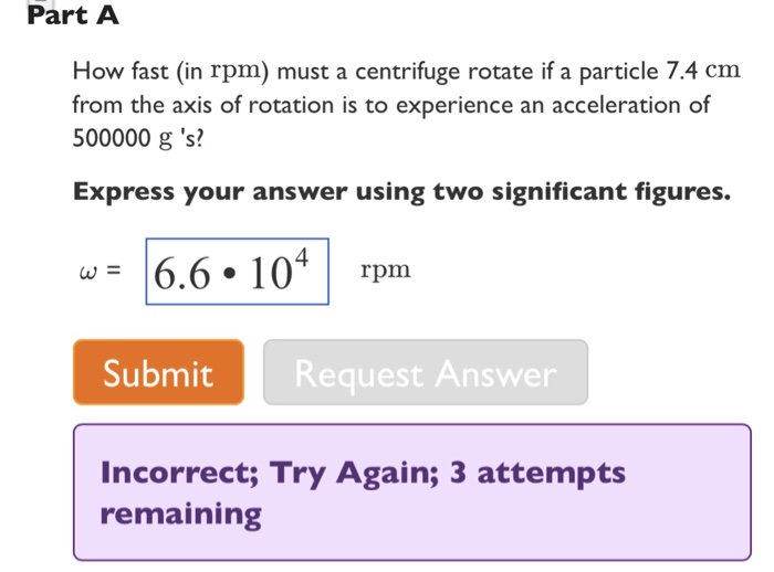 Solved Part A How fast (in rpm) must a centrifuge rotate if | Chegg.com