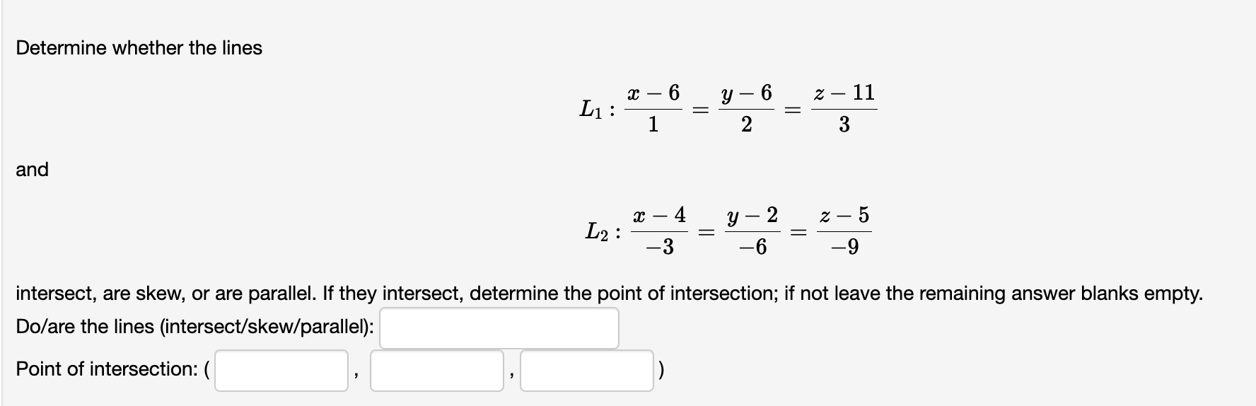 Solved Determine whether the lines intersect, are | Chegg.com