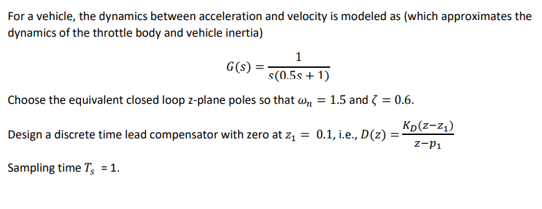 Solved For a vehicle, the dynamics between acceleration and | Chegg.com