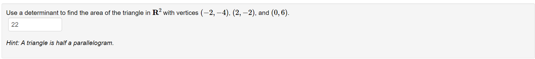 Solved Use a determinant to find the area of the triangle in | Chegg.com