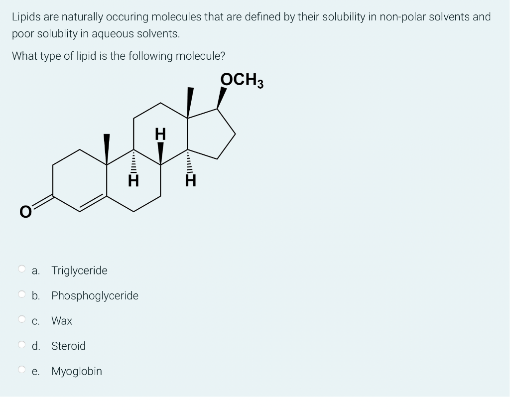 Solved Lipids are naturally occuring molecules that are | Chegg.com