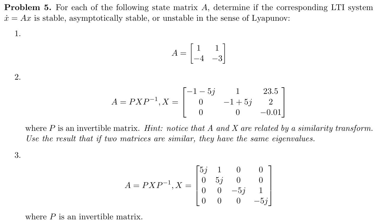 Solved Problem 5. For each of the following state matrix A, | Chegg.com