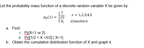 Solved Let the probability mass function of a discrete | Chegg.com