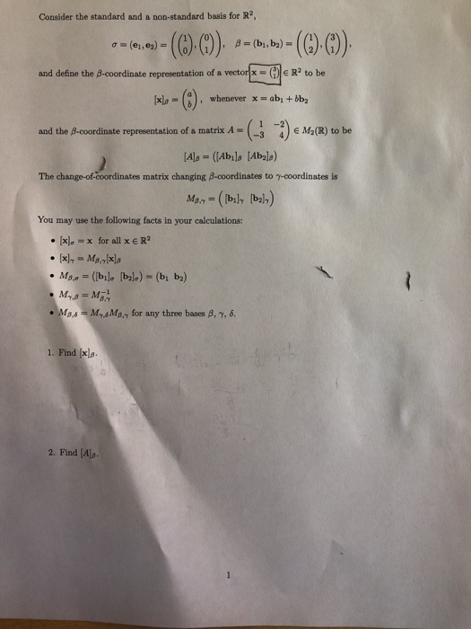 Solved Consider the standard and a non-standard basis for | Chegg.com