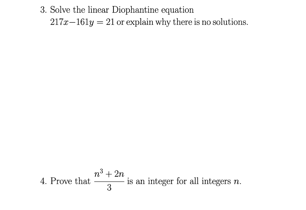 Solved 3. Solve the linear Diophantine equation 217x−161y=21 | Chegg.com