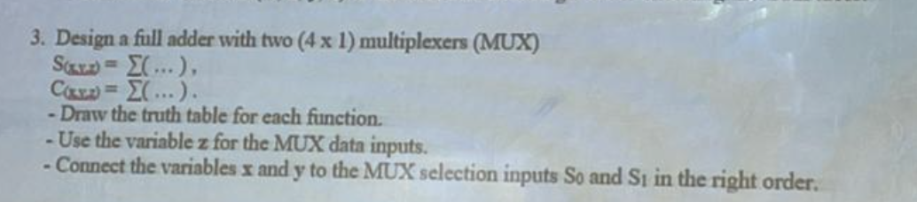Solved Design A Full Adder With Two 4×1 ﻿multiplexers 