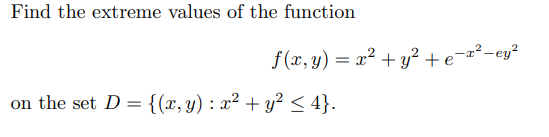 Solved Find the extreme values of the function | Chegg.com