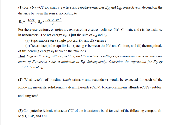 Solved For a Na+ –Cl– ion pair, attractive and repulsive | Chegg.com