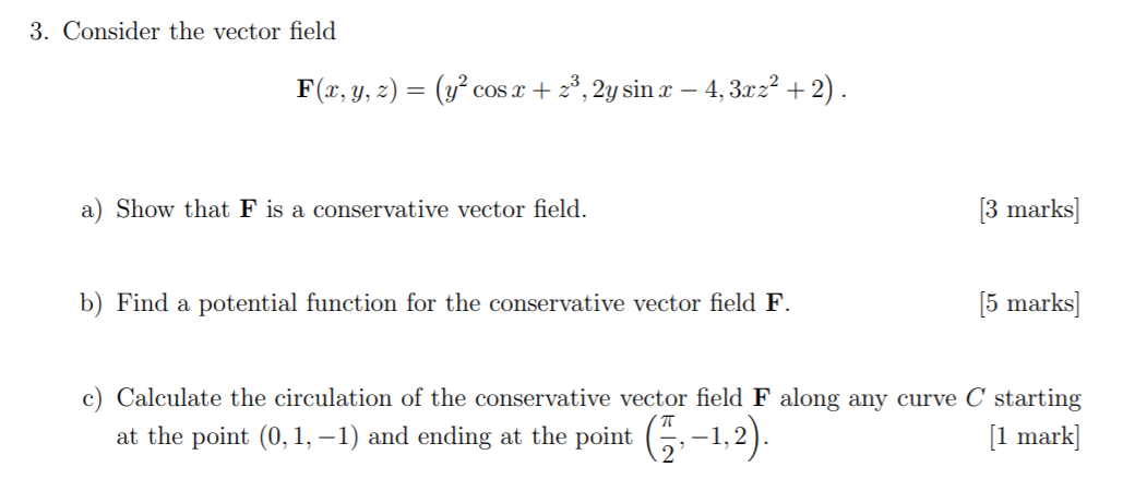 Solved 3. Consider the vector field F(x, y, z) = (y² cos x + | Chegg.com