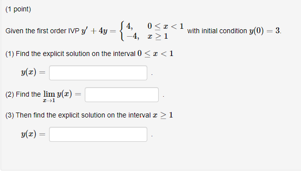 Solved (1 point) Given the first order IVP y' + 4y 54, 01 | Chegg.com