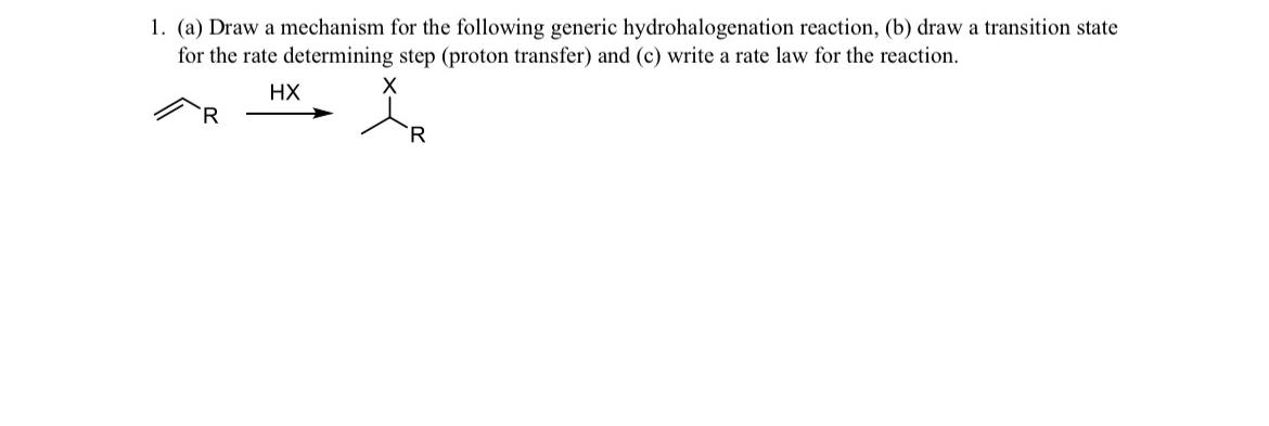 Solved 1. (a) Draw a mechanism for the following generic | Chegg.com