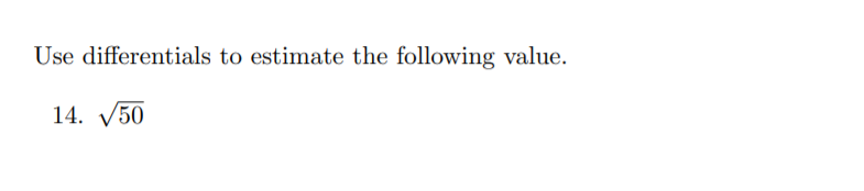 Solved Use differentials to estimate the following value. | Chegg.com