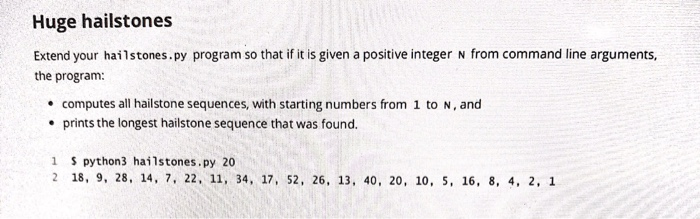 Solved Hailstones Start with any positive integer n . If n | Chegg.com